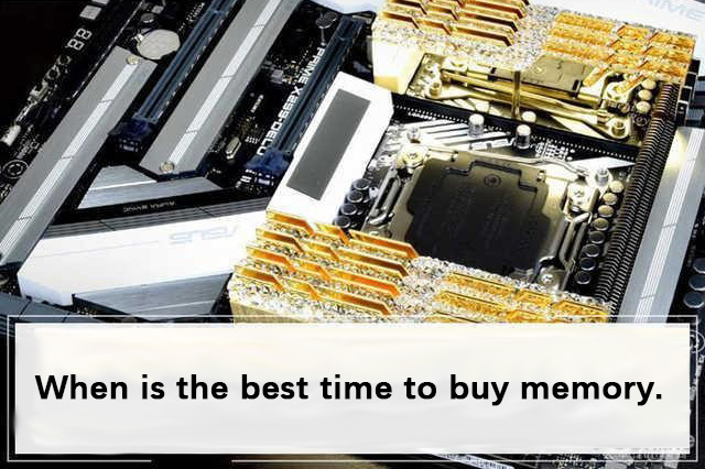When is the best time to buy memory.